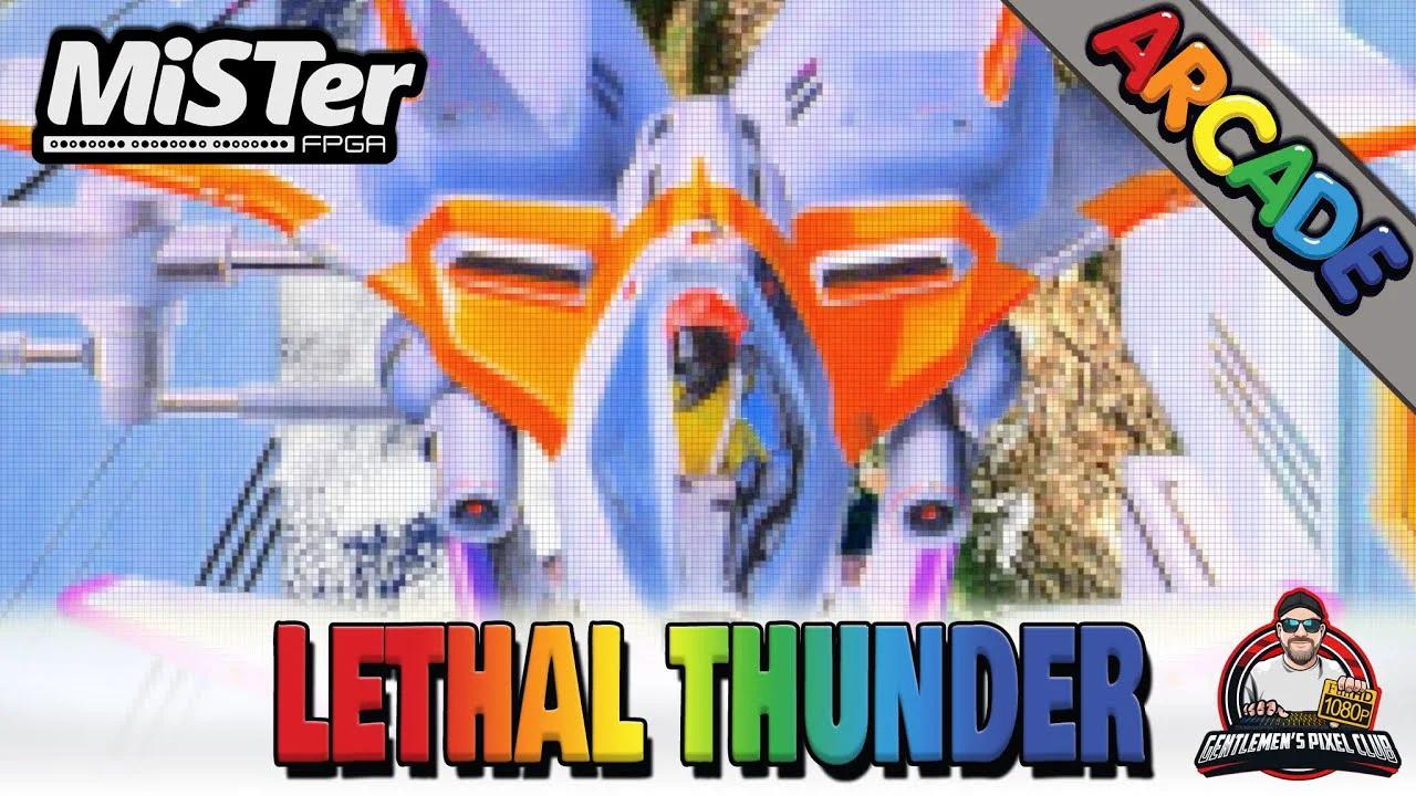 Lethal Thunder / MiSTer FPGA / Arcade