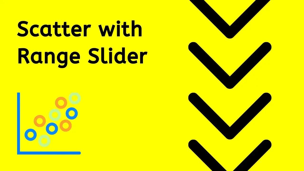 Scatter Plot (RangeSlider) - Python Dash Plotly Scatter Plot (RangeSlider) - Python Dash Plotly