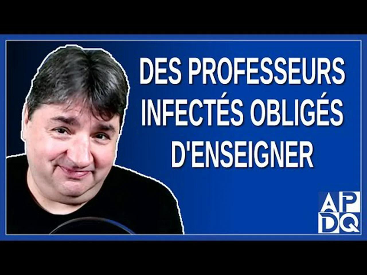 Des professeurs infectés obligés d'enseigner