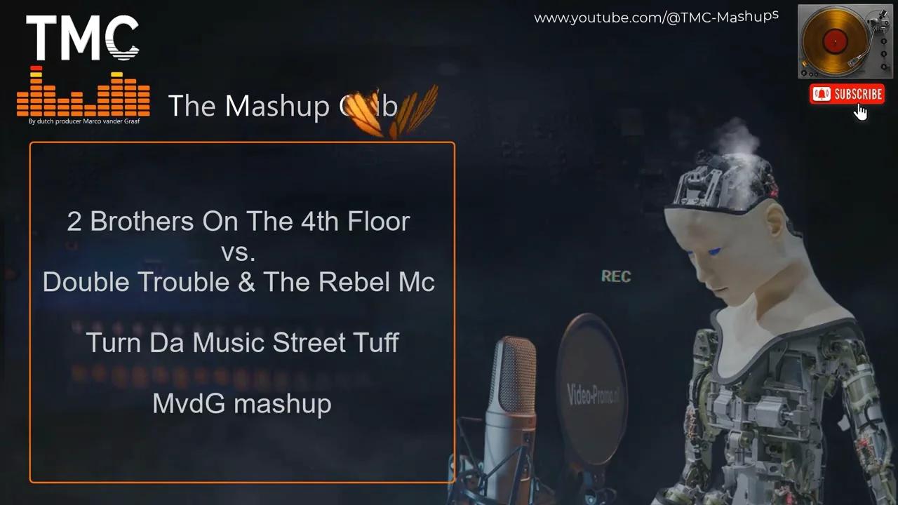 2 Brothers On The 4th Floor vs Double Trouble & The Rebel Mc Turn Da ...