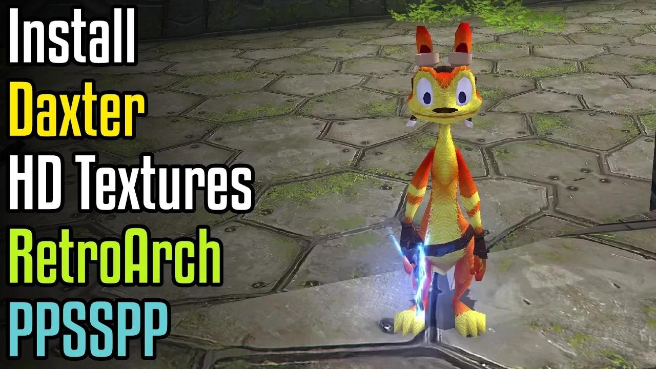 How to Install Daxter UHD Textures in RetroArch PPSSPP