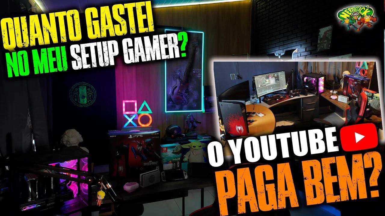 💲Quanto GASTEI no meu SETUP GAMER para MEU CANAL DO YOUTUBE NerdsattackBr? youtube paga bem?