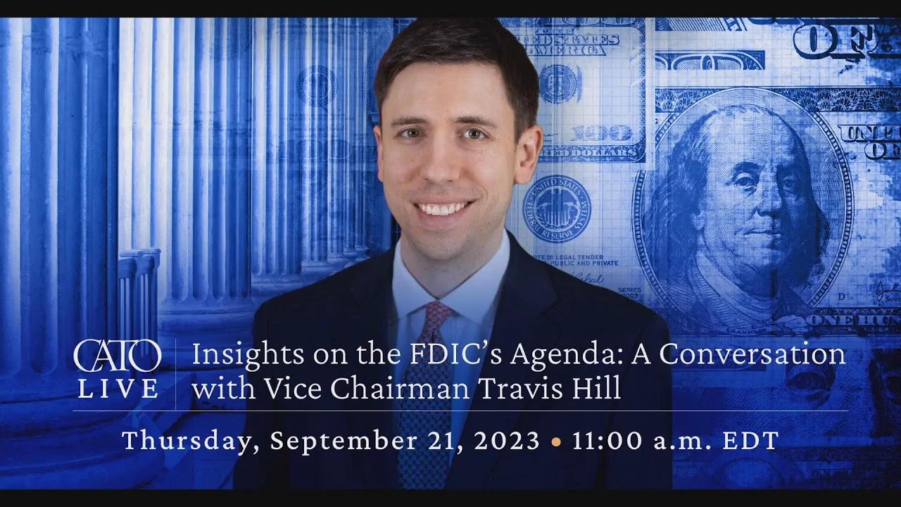 Insights on the FDIC’s Agenda: A Conversation with Vice Chairman Travis Hill