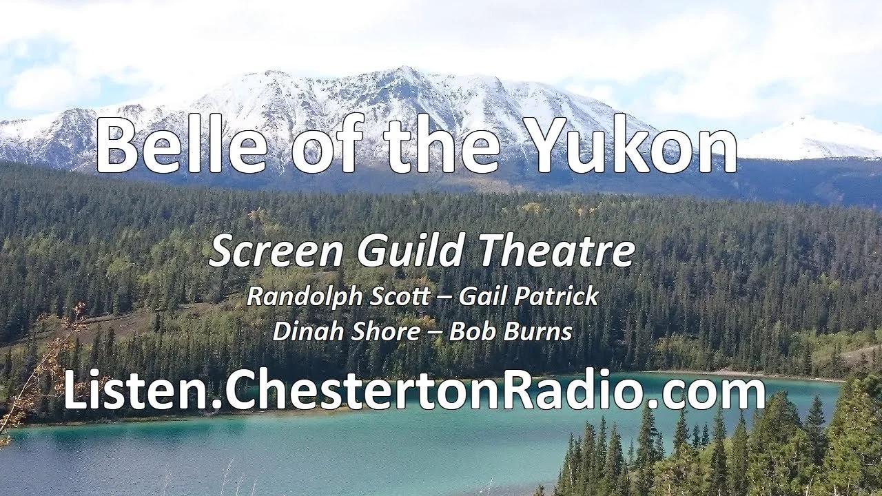 Belle of the Yukon - Screen Guild Theater