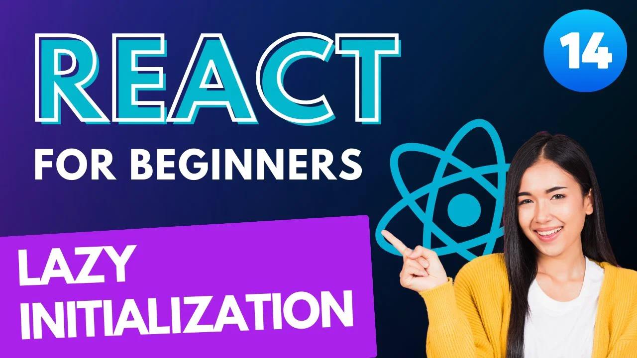 Web Developers : 14-Implementing Lazy Initialization with useState Web Developers : 14-Implementing Lazy Initialization with useState