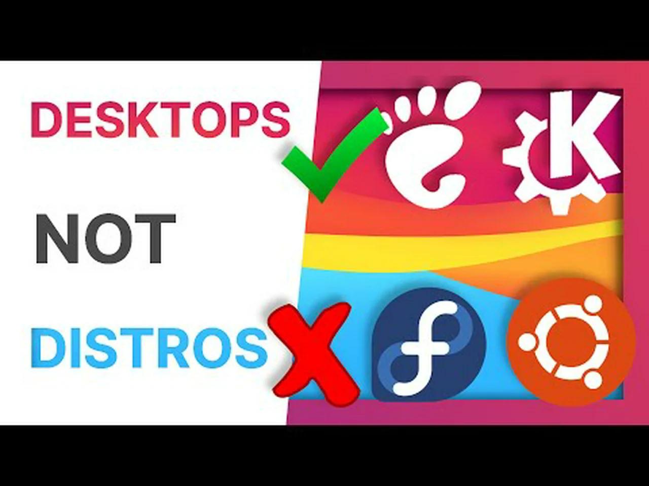 Stop Recommending Distros Recommend Desktops Instead