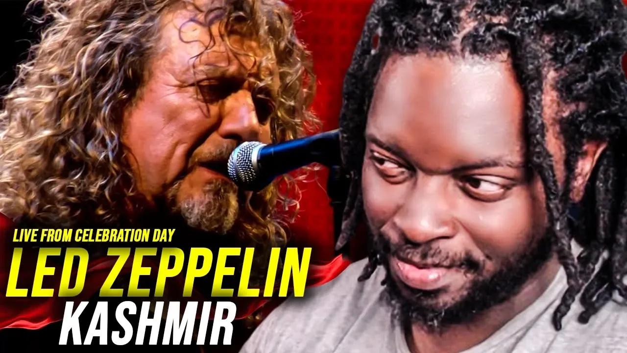 UNREAL!! Led Zeppelin - Kashmir (Live from Celebration Day) | REACTION
