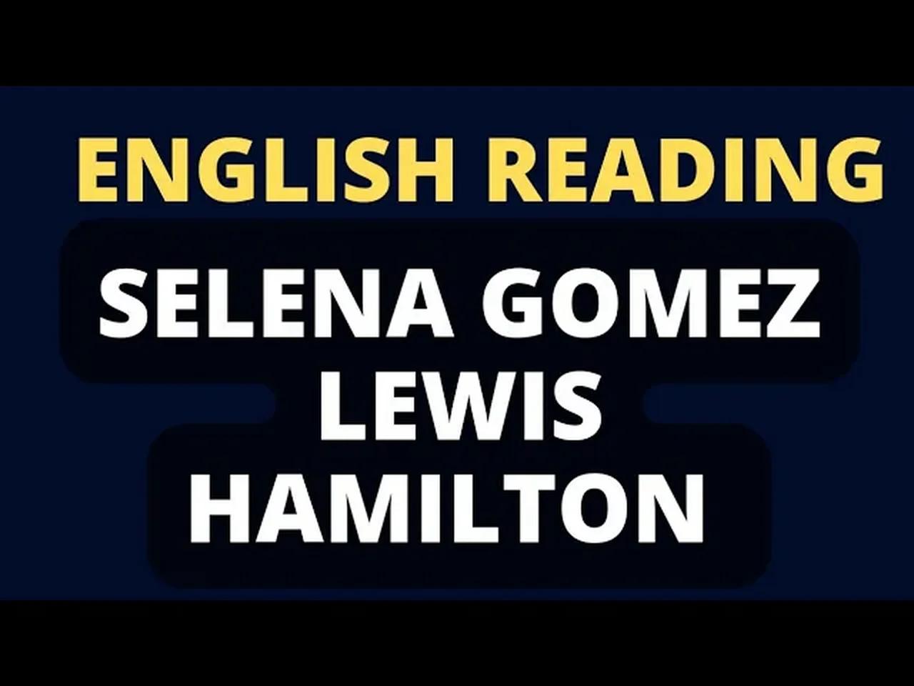 English Reading Practice l How to read English l Essay on SELENA GOMEZ ...