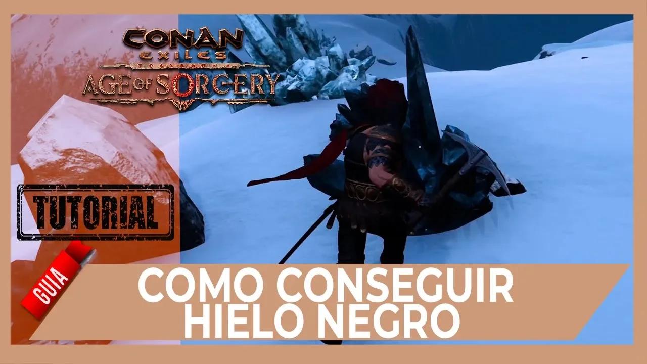 conan exiles🎮| como conseguir hielo negro | tutorial | guía | gameplay español