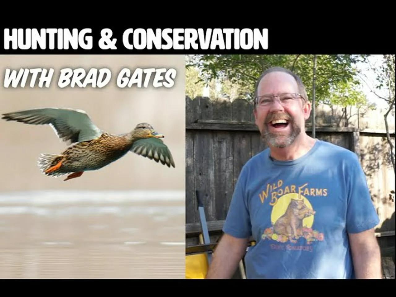 Conservation & Hunting with Brad Gates