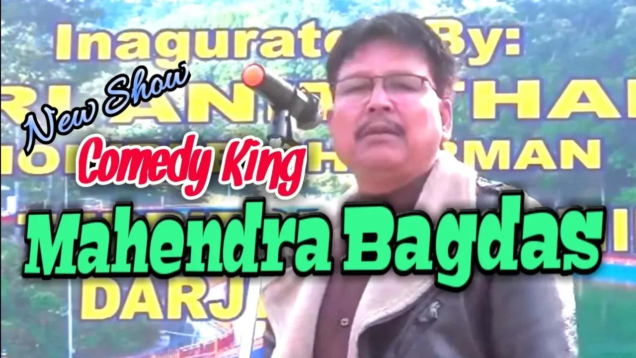 Comedy King Mahendra Bagdas's New latest performance at Nokedara kalimpong