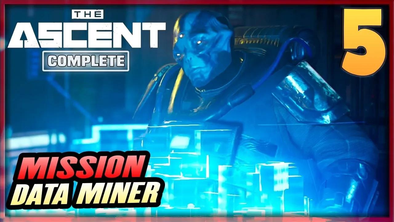 5 | THE ASCENT Gameplay Walkthrough - Mission Data Miner | PC Xbox Game ...