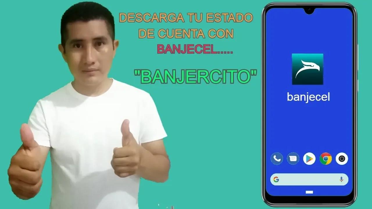 COMO DESCARGAR MI ESTADO DE CUENTA CON LA APP "BANJECEL"