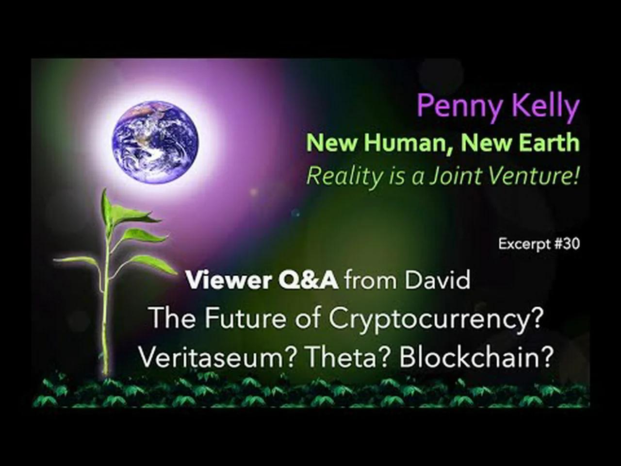 New Earth #30: Viewer Q&A - The Future of Cryptocurrency? Veritaseum ...