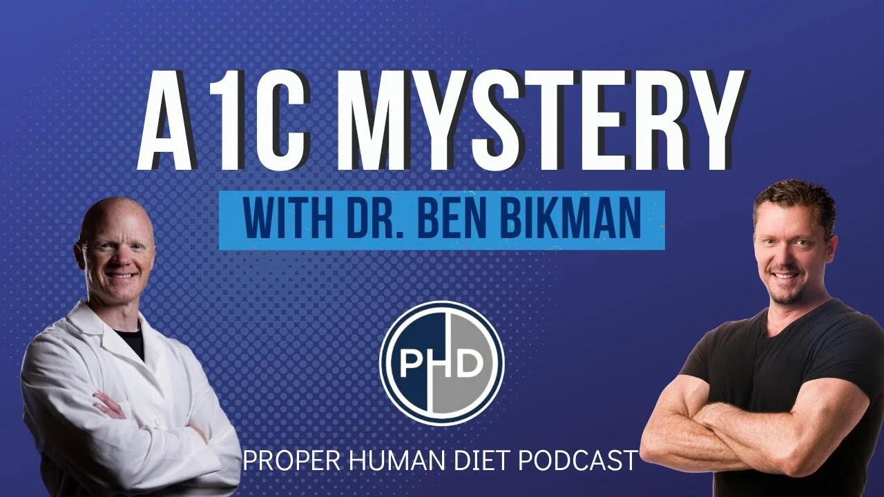 A1C, INSULIN & the Damn RANDLE CYCLE with Dr. Ben Bikman
