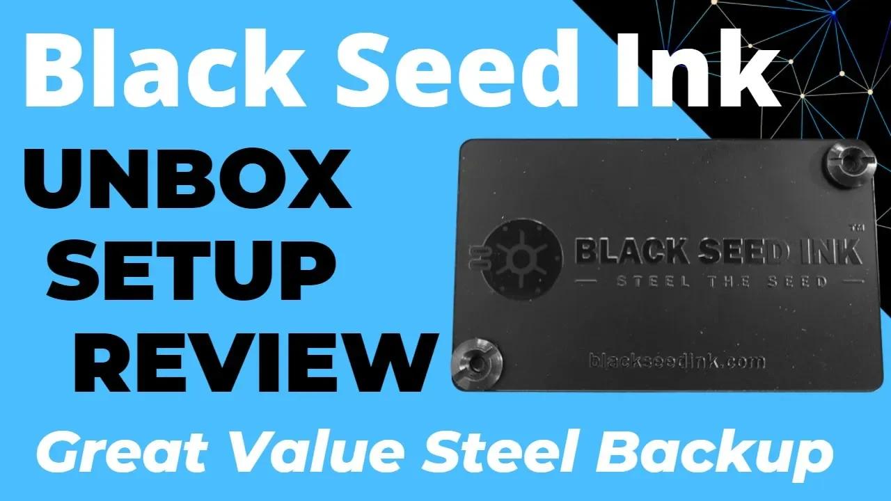 Blank Seed Ink - Unboxing, Setup and Review (Low Cost Steel Backup)