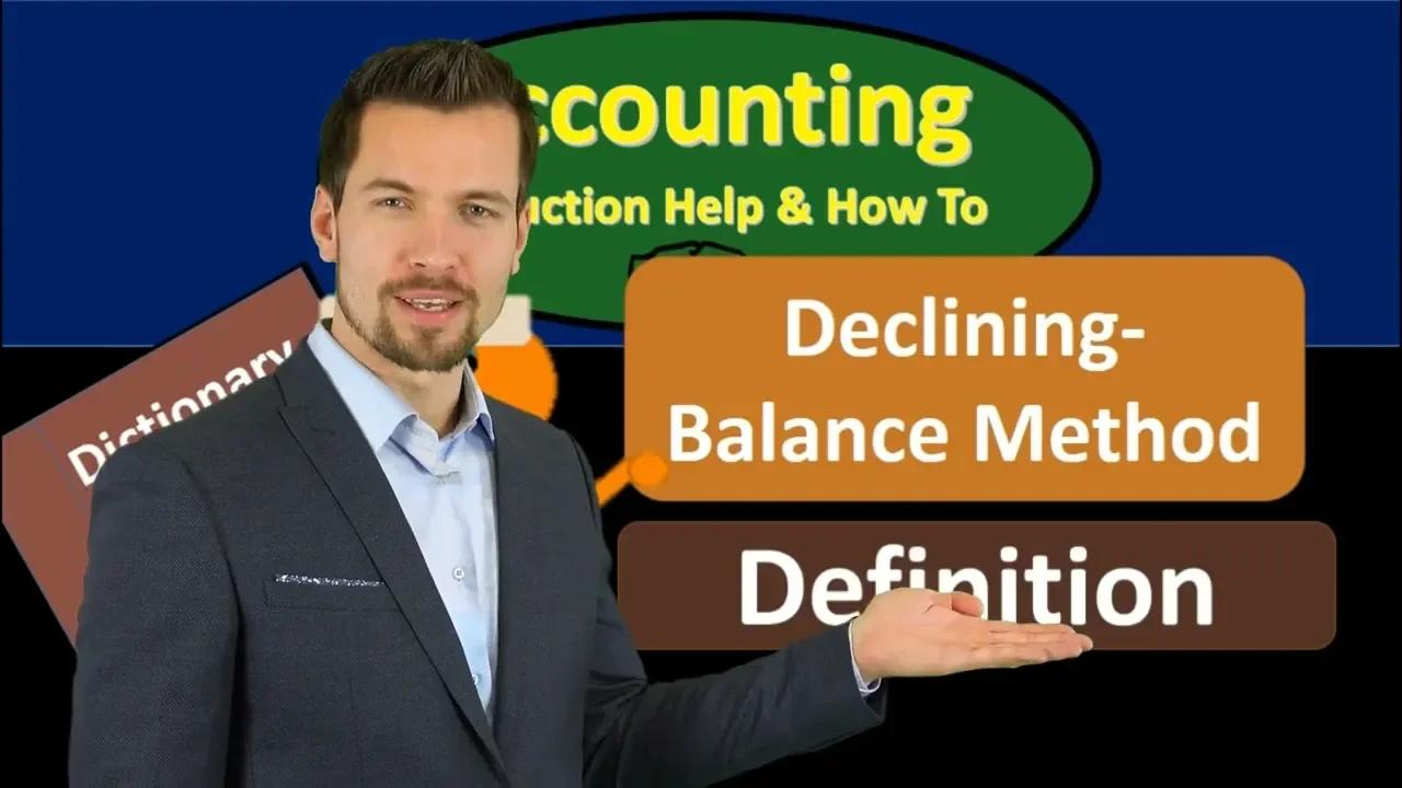 Declining Balance Method Definition