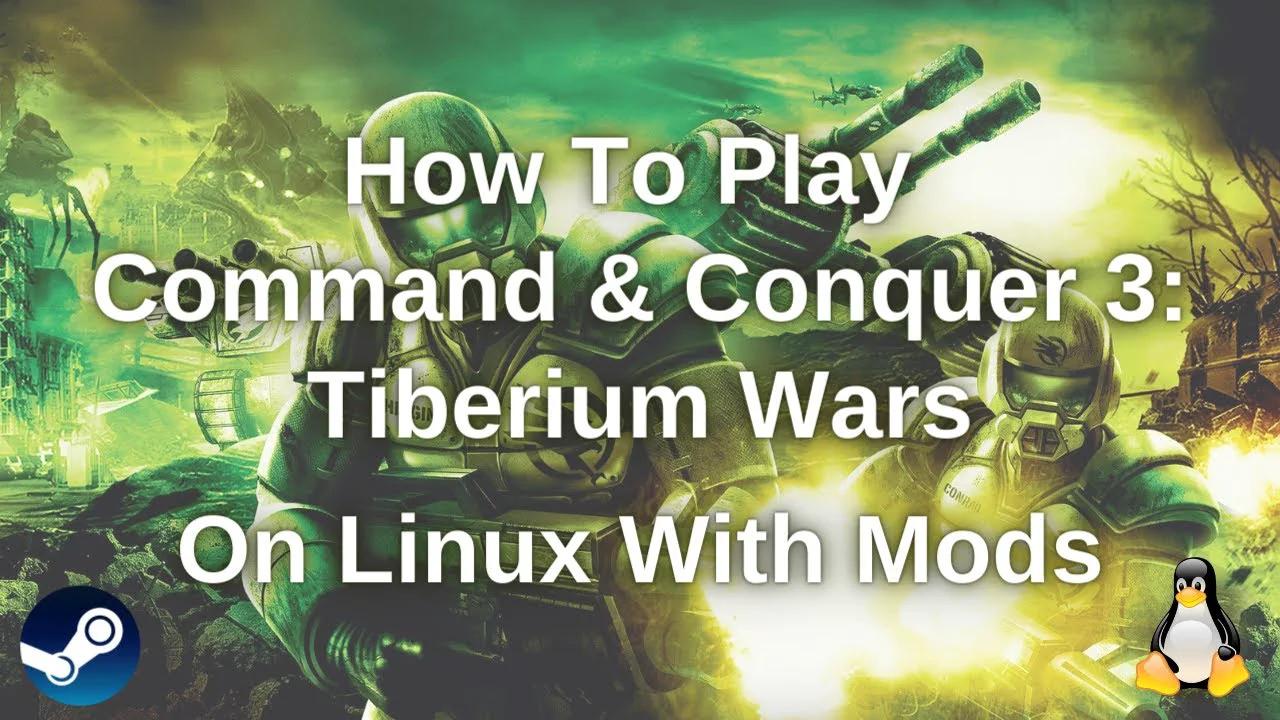 How To Install & Play Command and Conquer 3: Tiberium Wars on Linux ...