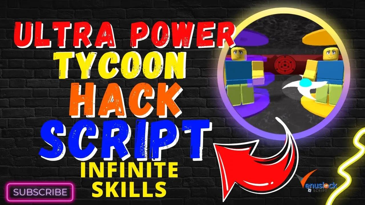 Ultra Power Tycoon Script | Infinite Skills