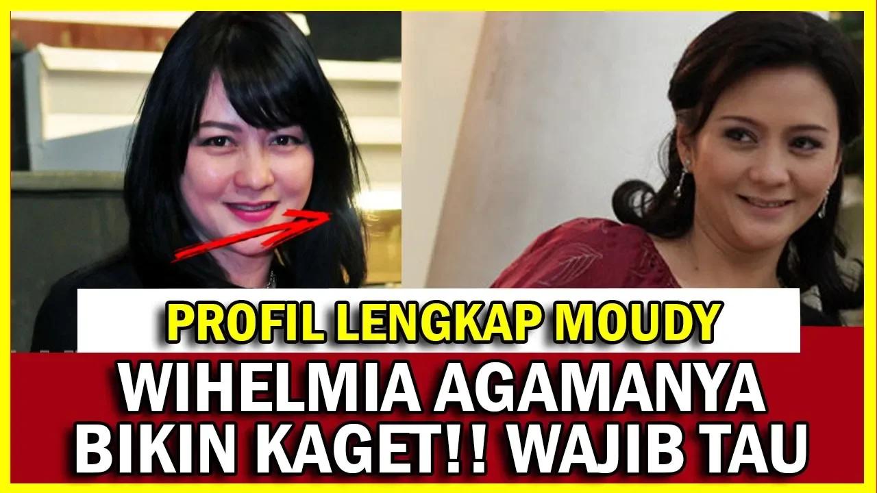 PROFIL LENGKAP MOUDY WIHELMIA AGAMANYA BIKIN KAGET