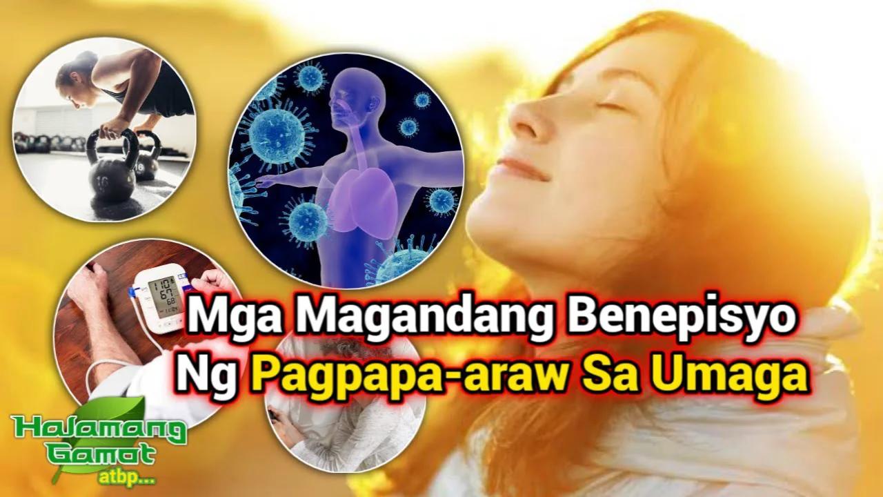 Mga Magandang Benepisyo Ng Pagpapa araw Sa Umaga | Halamang Gamot ATBP