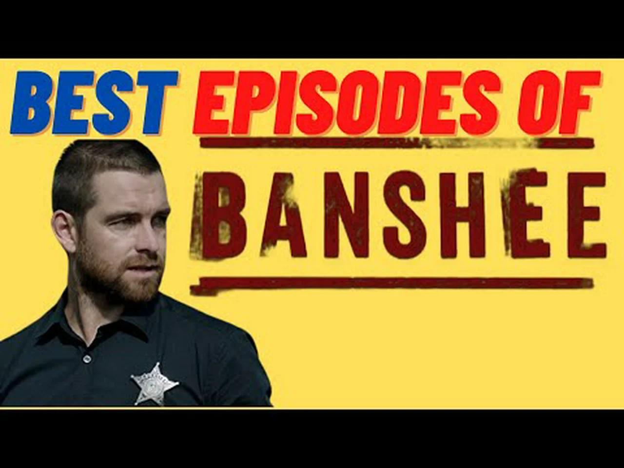 All Banshee Episodes Ranked From Lowest To Highest