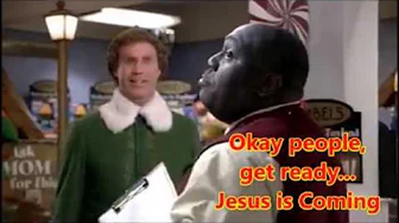 ELF - JESUS IS COMING