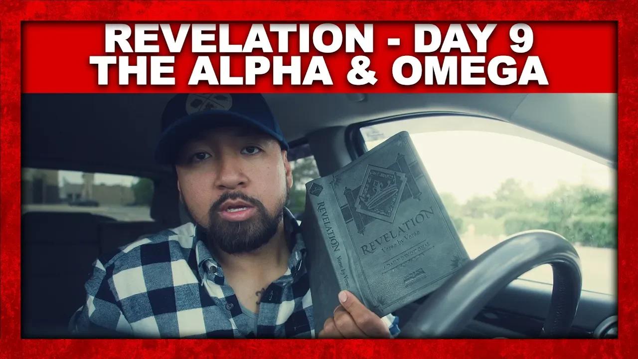 REVELATION - Day 9 - The Alpha and Omega | SFP