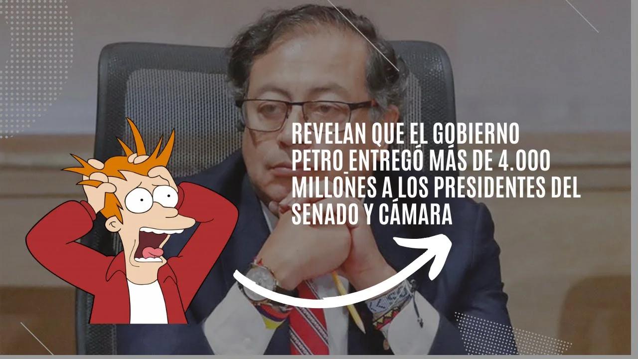 revelan que el gobierno petro entregó más de 4.000 MILLONES a los ...