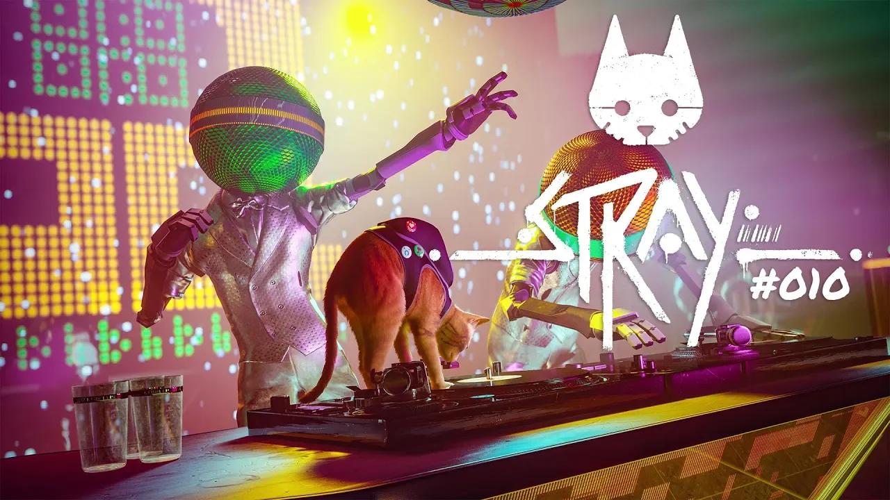 🙀 STRAY PC Gameplay Walkthrough Part #10 (2K 60FPS) No Commentary