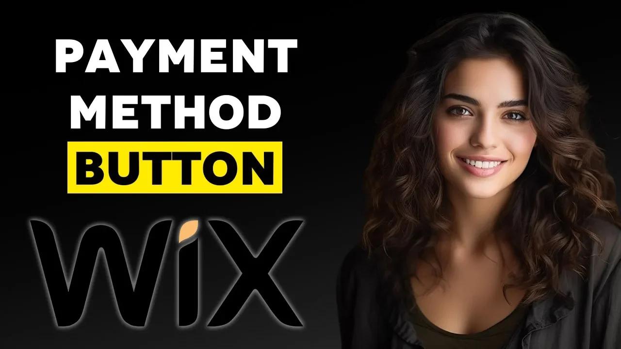 How to Add Payment Method Button in Wix (2024)