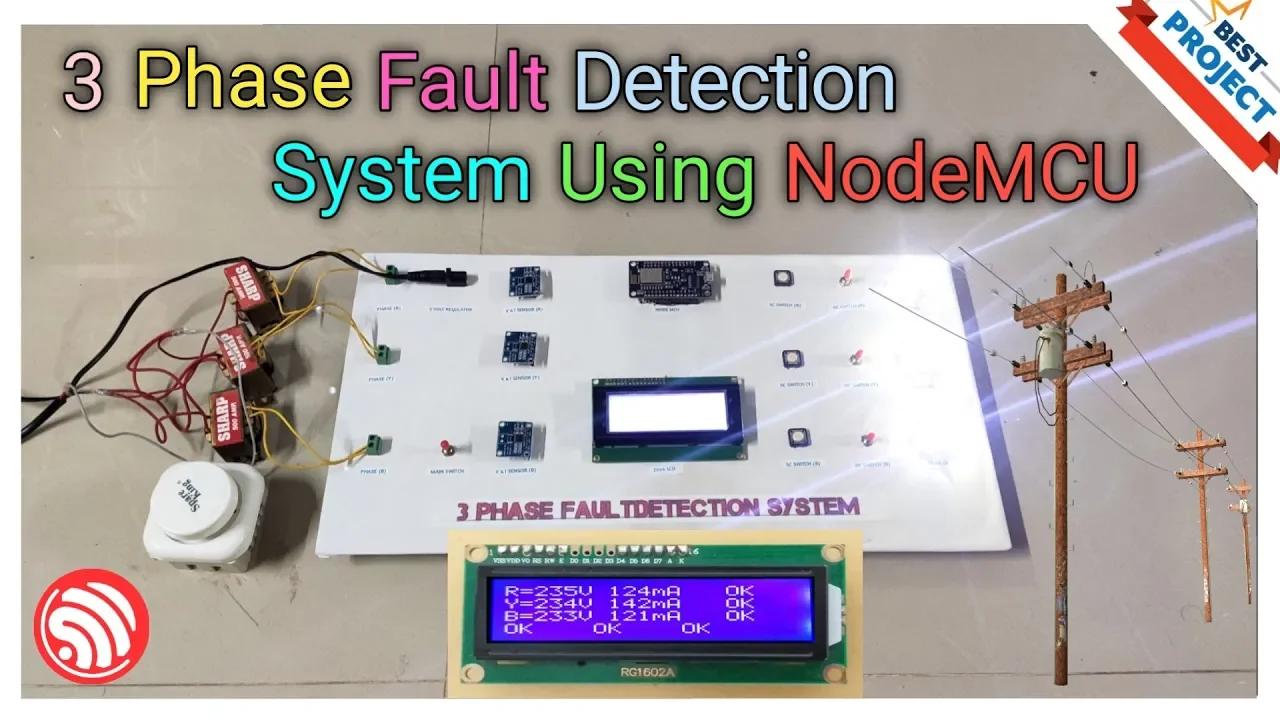 49. 3 Phase Fault Detection System Using NodeMCU | Current | Voltage ...