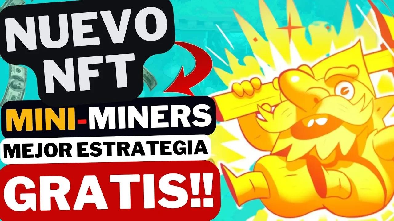 💥IMPERDIBLE💥 NUEVO NFT FARM Pagando por Jugar GRATIS 💥 MINI MINERS NFT ...