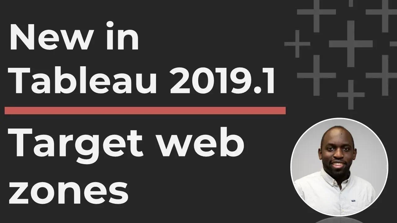 How to use target web zones in Tableau Desktop 2019.1