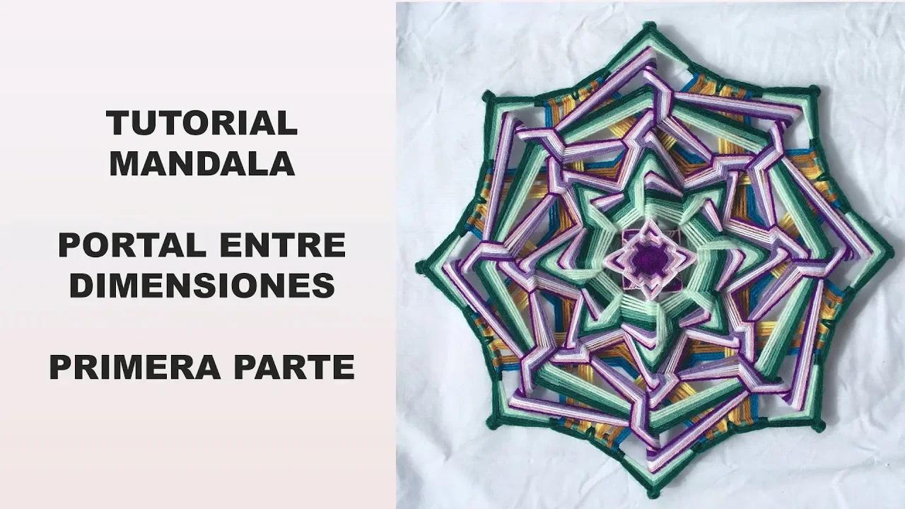 MANDALA PORTAL ENTRE DIMENSIONES Primera parte
