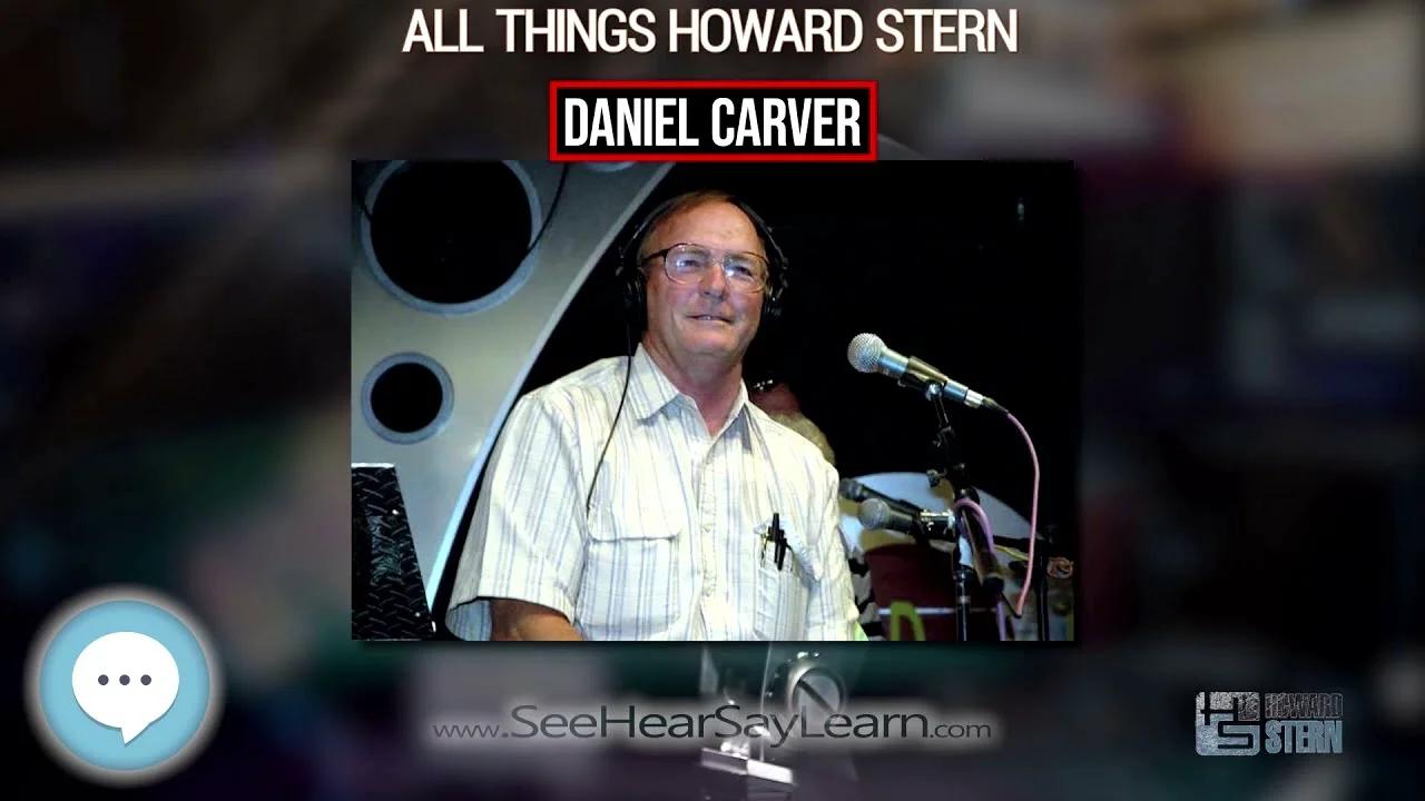 Howard Stern Show - Daniel Carver calls in