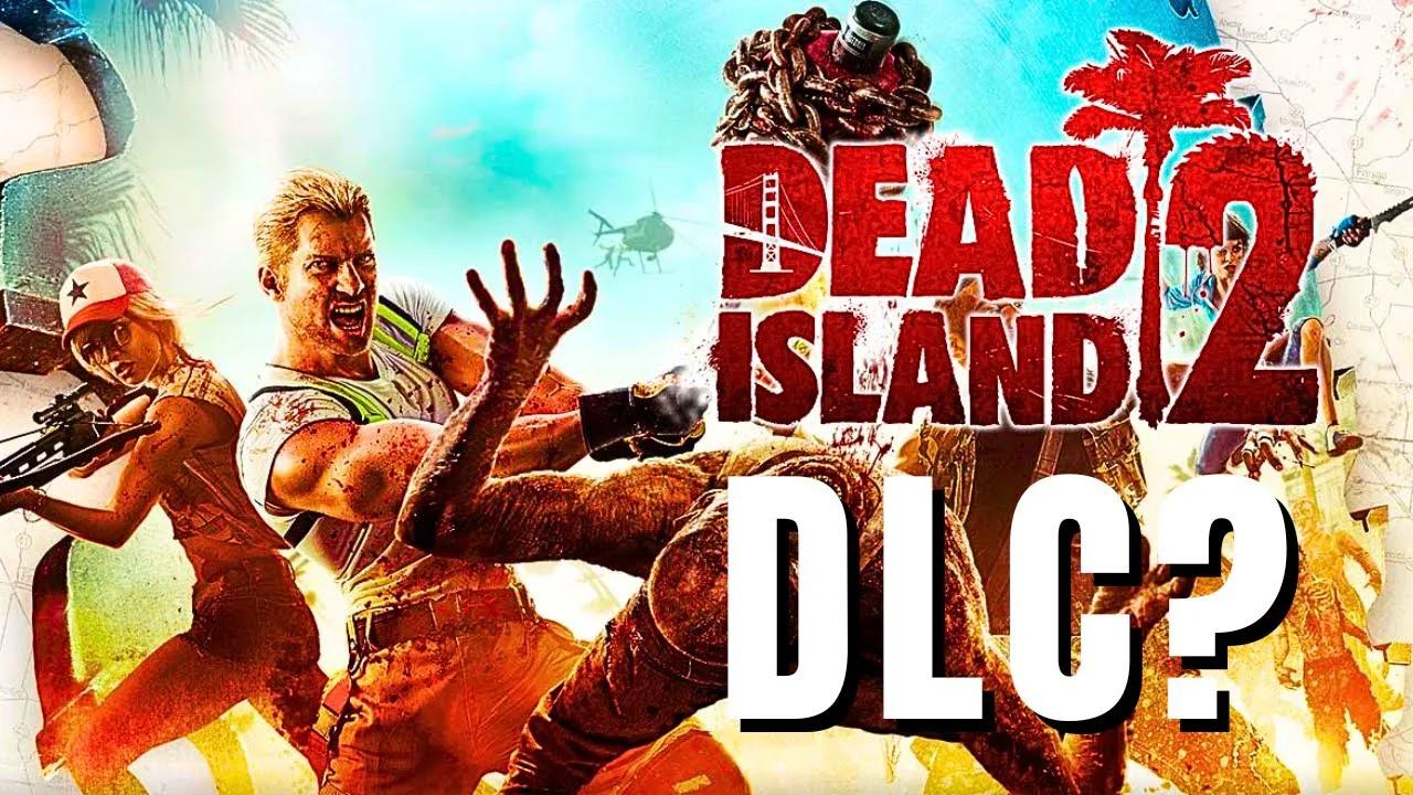 Dead Island 2 EXPANSION PASS When is DLC coming & what will it add?