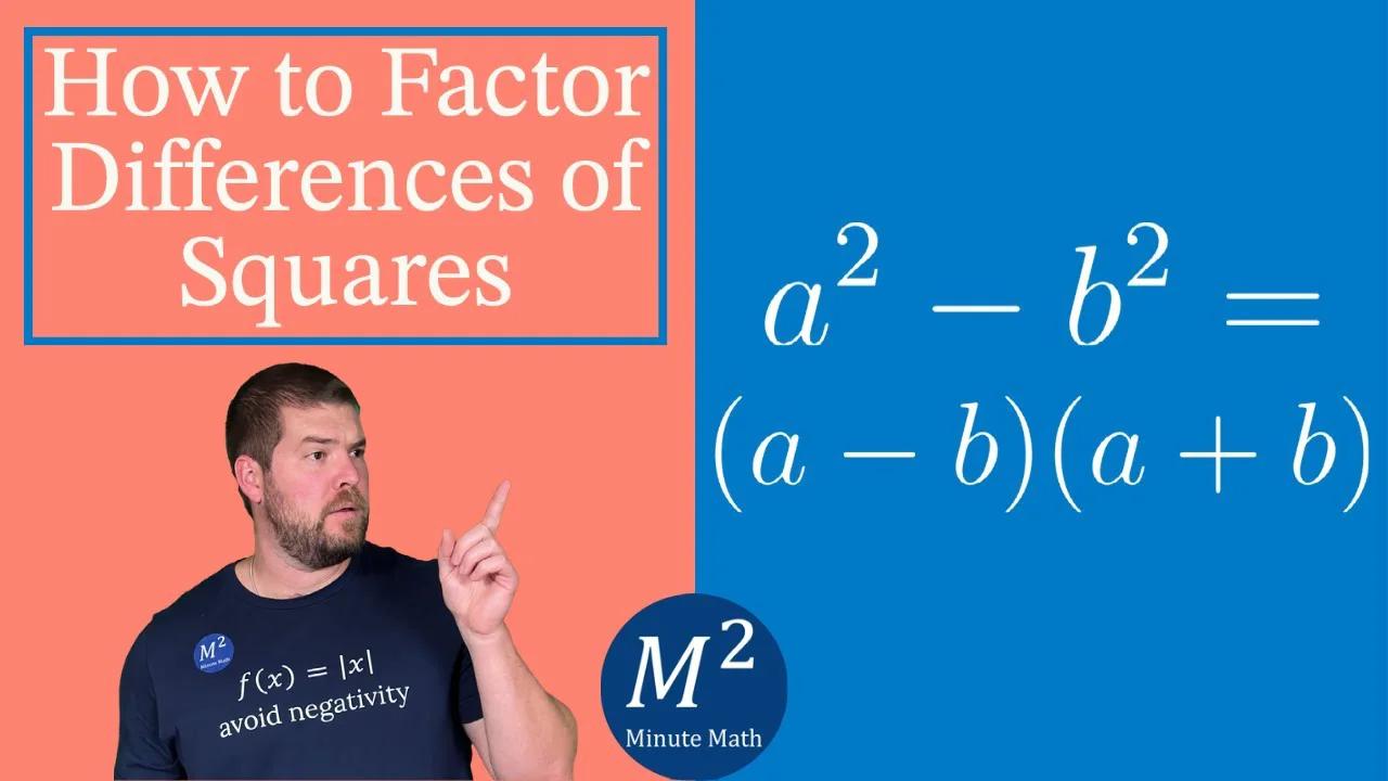 How to Factor Differences of Squares | a²-b²=(a-b)(a+b) | Minute Math
