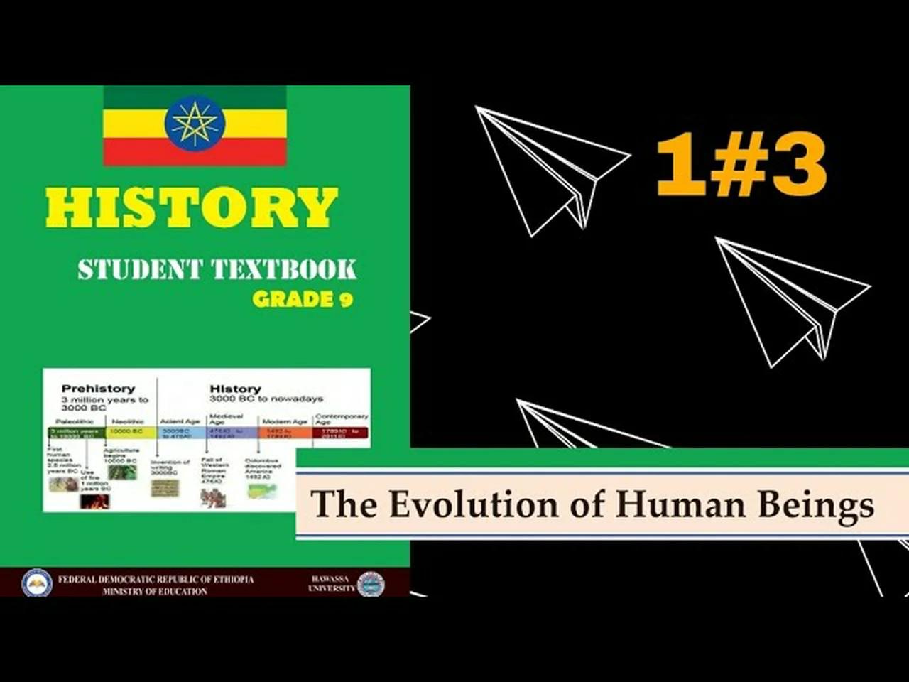 Ethiopian Grade 9 History 1#3 The Evolution of Human beings
