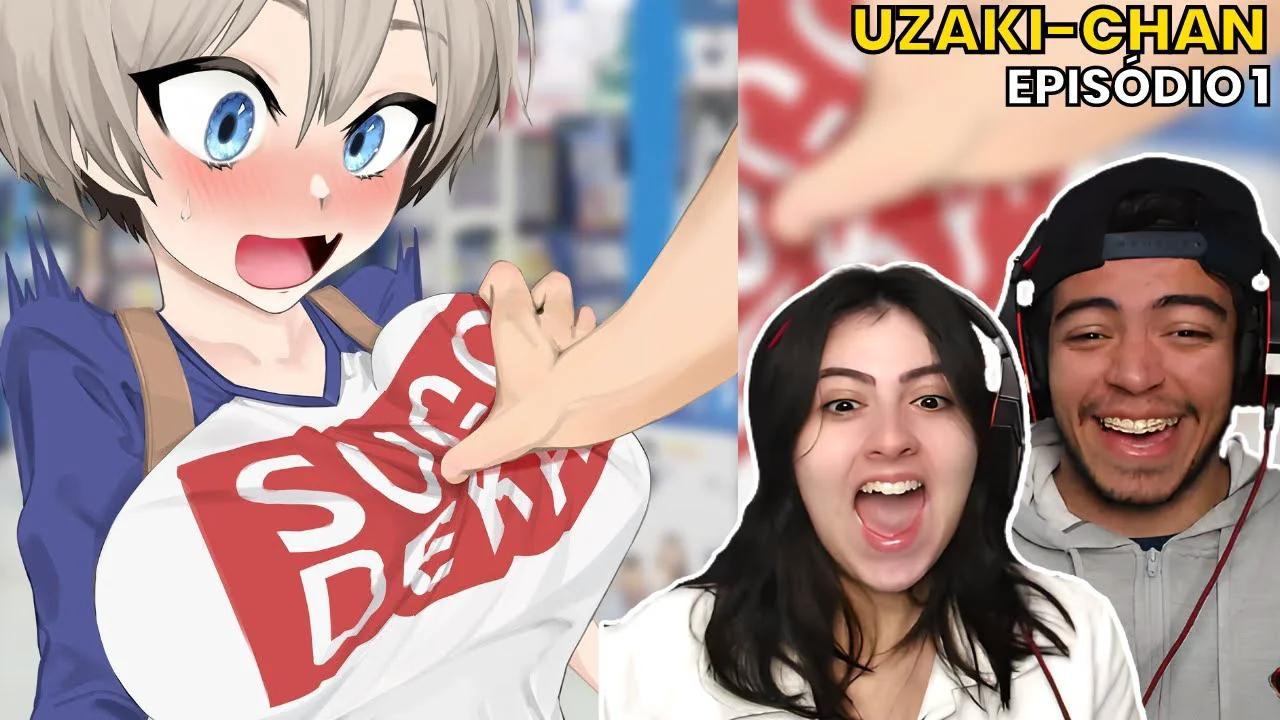 UZAKI-CHAN EPISÓDIO 1 REACT