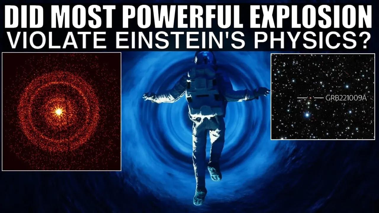 Did Most Powerful Explosion Ever Seen Violate Einstein's Relativity? Did Most Powerful Explosion Ever Seen Violate Einstein's Relativity?