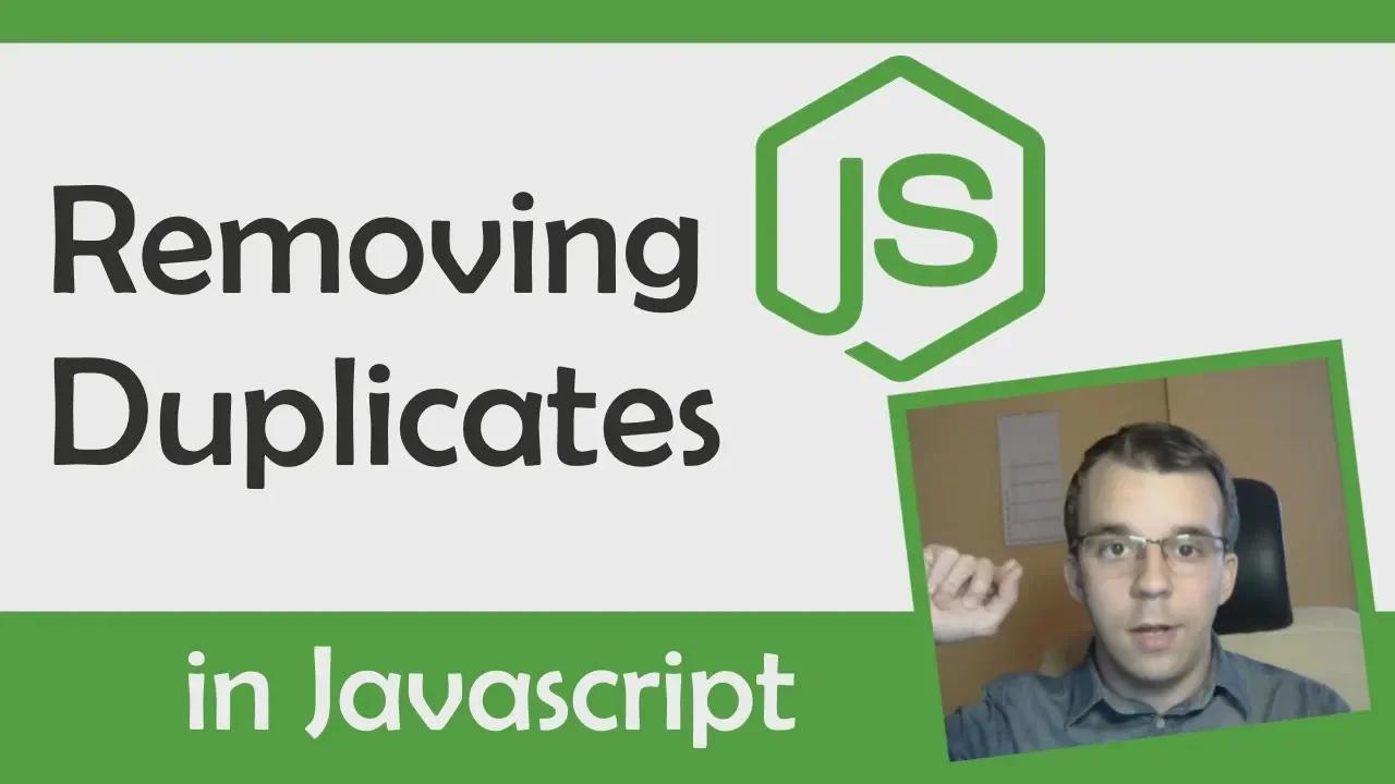 Removing Duplicates In Javascript 2019