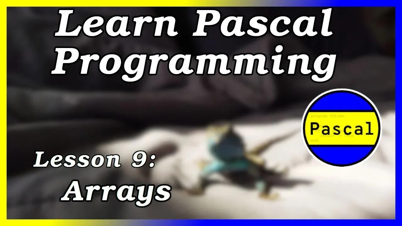 Arrays - Pascal Tutorial (Part 9)