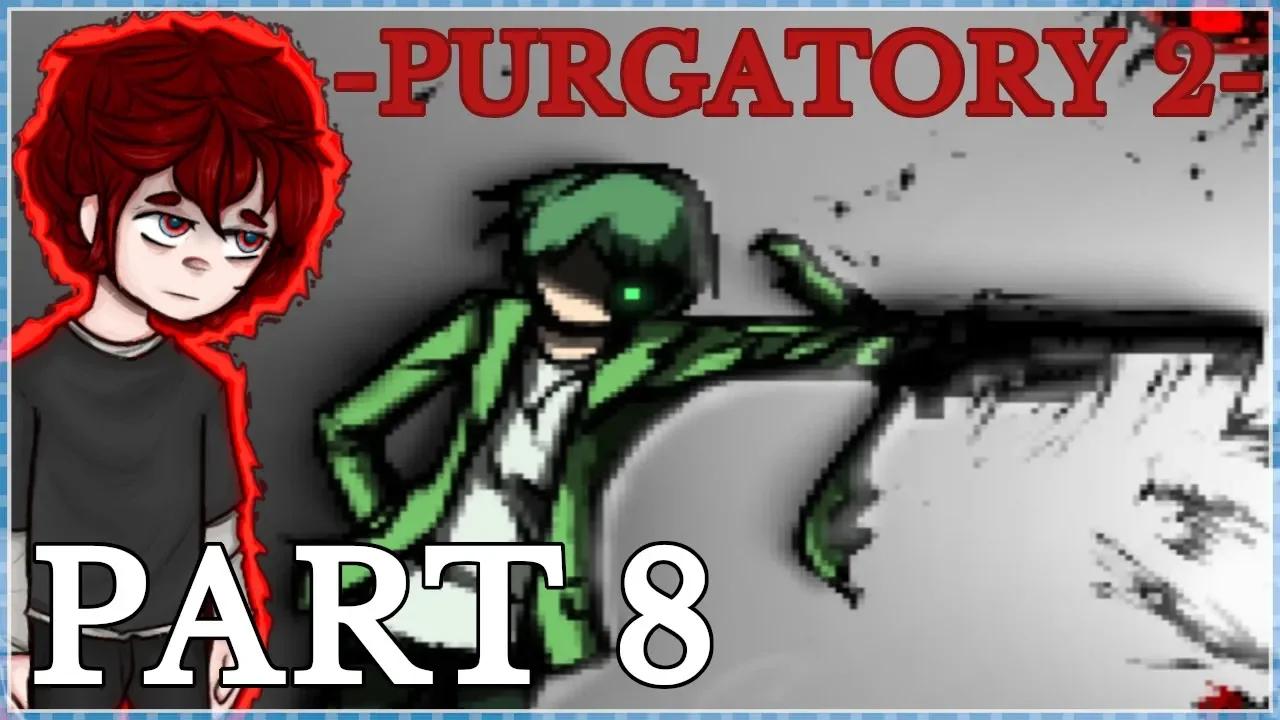 PURGATORY 2 Playthrough Part 8 - OLIVER IS AN ANDROID?!