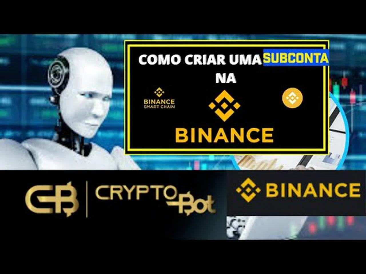 SUBCONTAS NA BINANCE COMO CRIAR PASSO A PASSO cryptobot