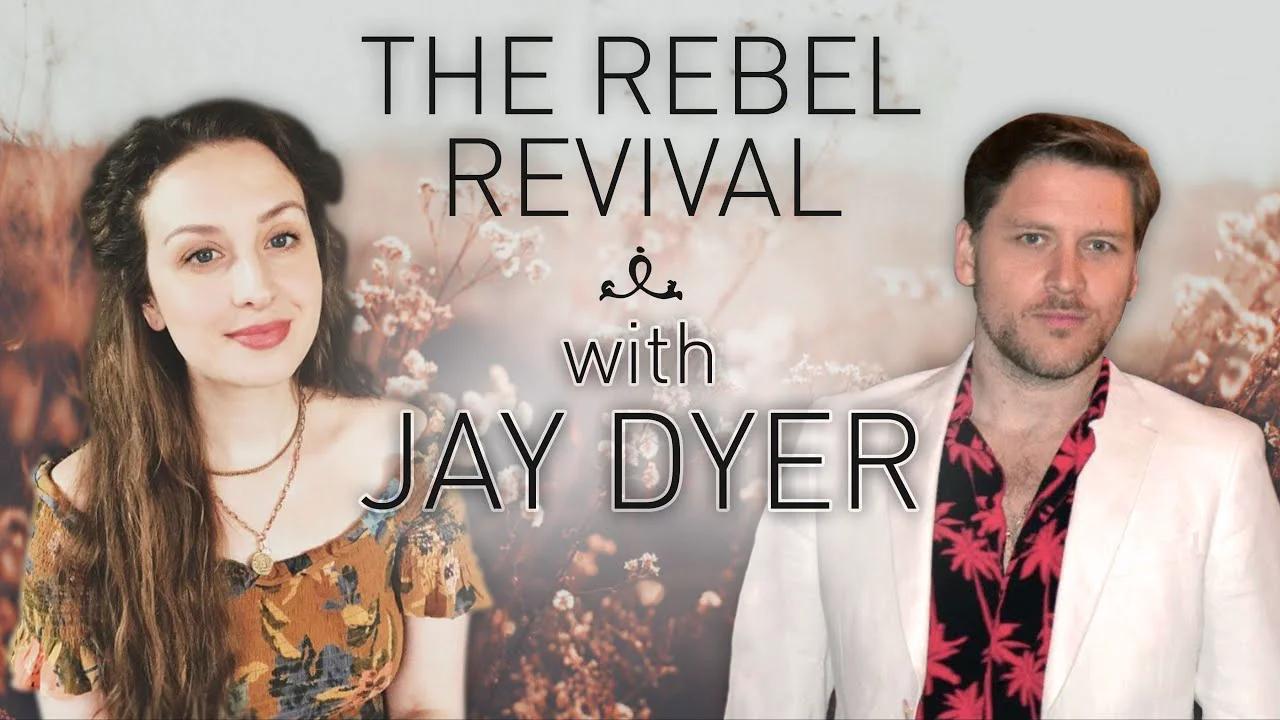 The Rebel Revival #8: w/ Jay Dyer on Orthodox Christianity and Satanic Subversion
