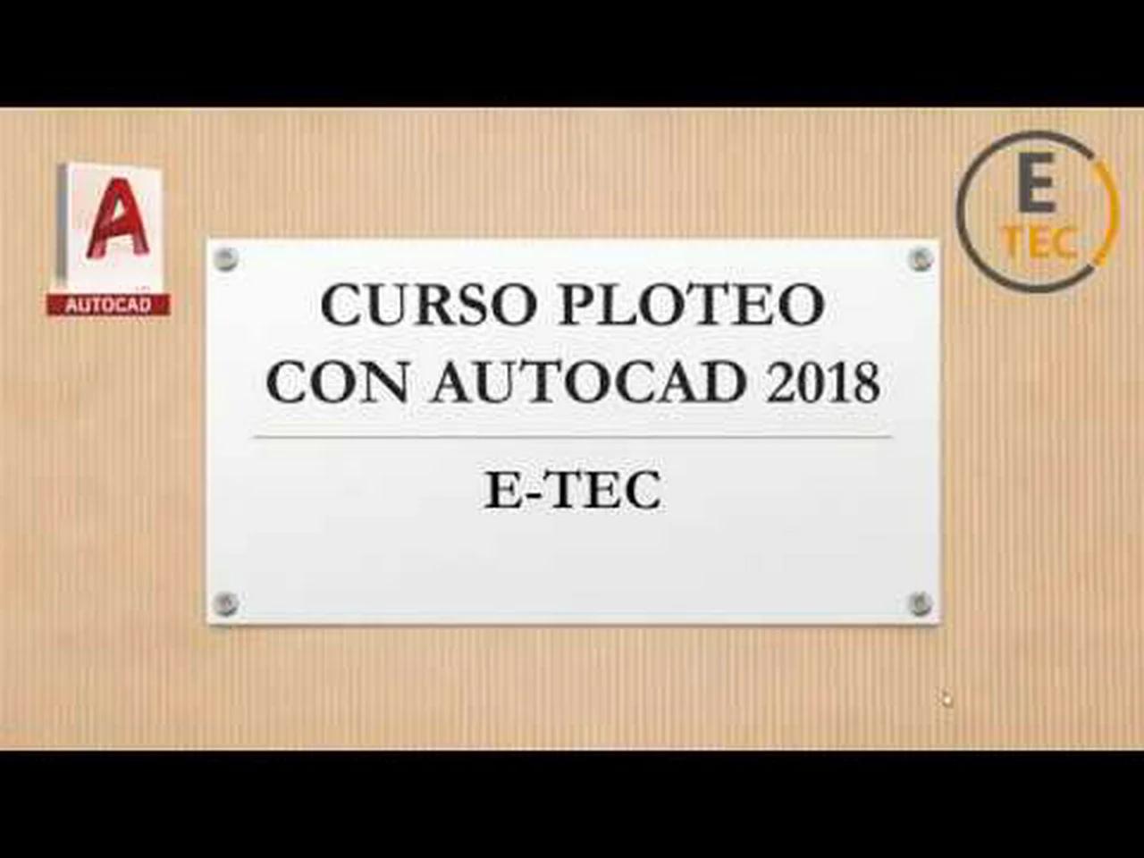 CURSO PLOTEO CON AUTOCAD 2018