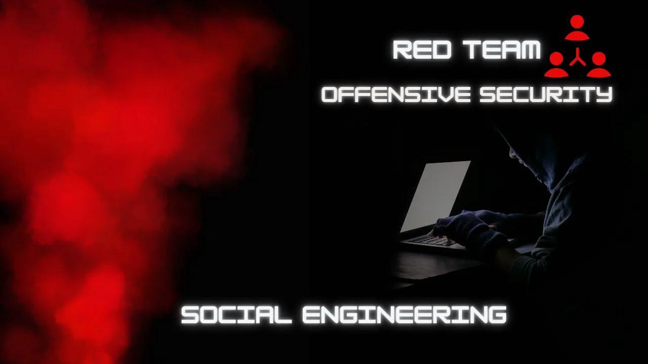 Red Teams - The Digitized Enemy | Social Engineering | Offensive Security