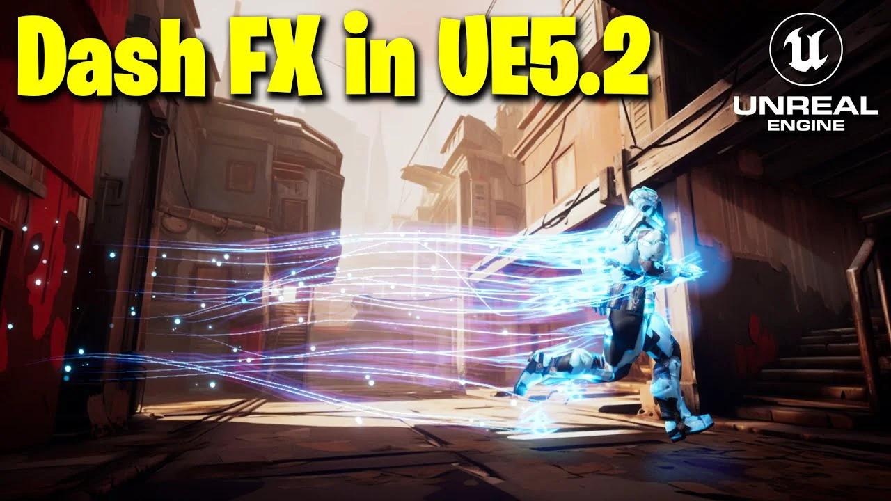 UE5 | Dash FX in Unreal Engine 5.2 Niagara Tutorial | Download Files UE5 | Dash FX in Unreal Engine 5.2 Niagara Tutorial | Download Files