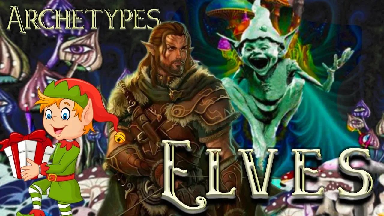 The Elf Archetype | History & Symbolism